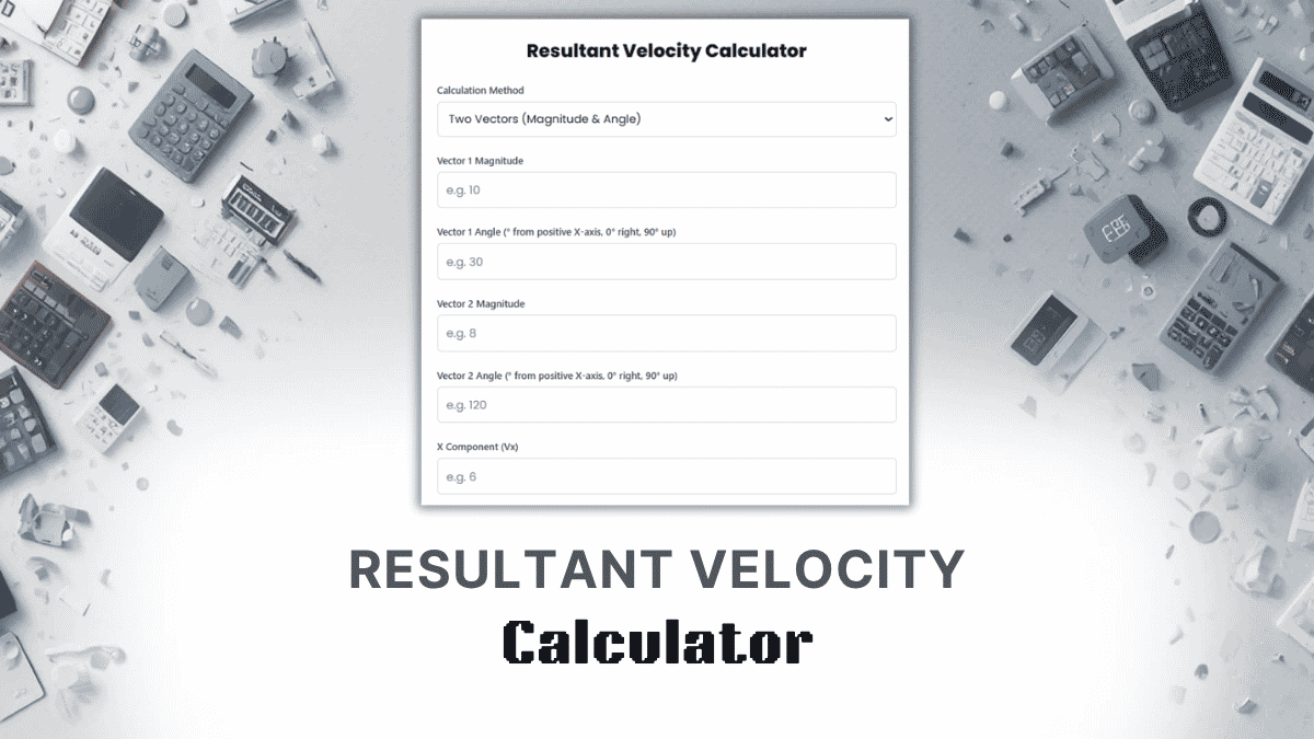 Resultant Velocity Calculator – ProCalculatorTools
